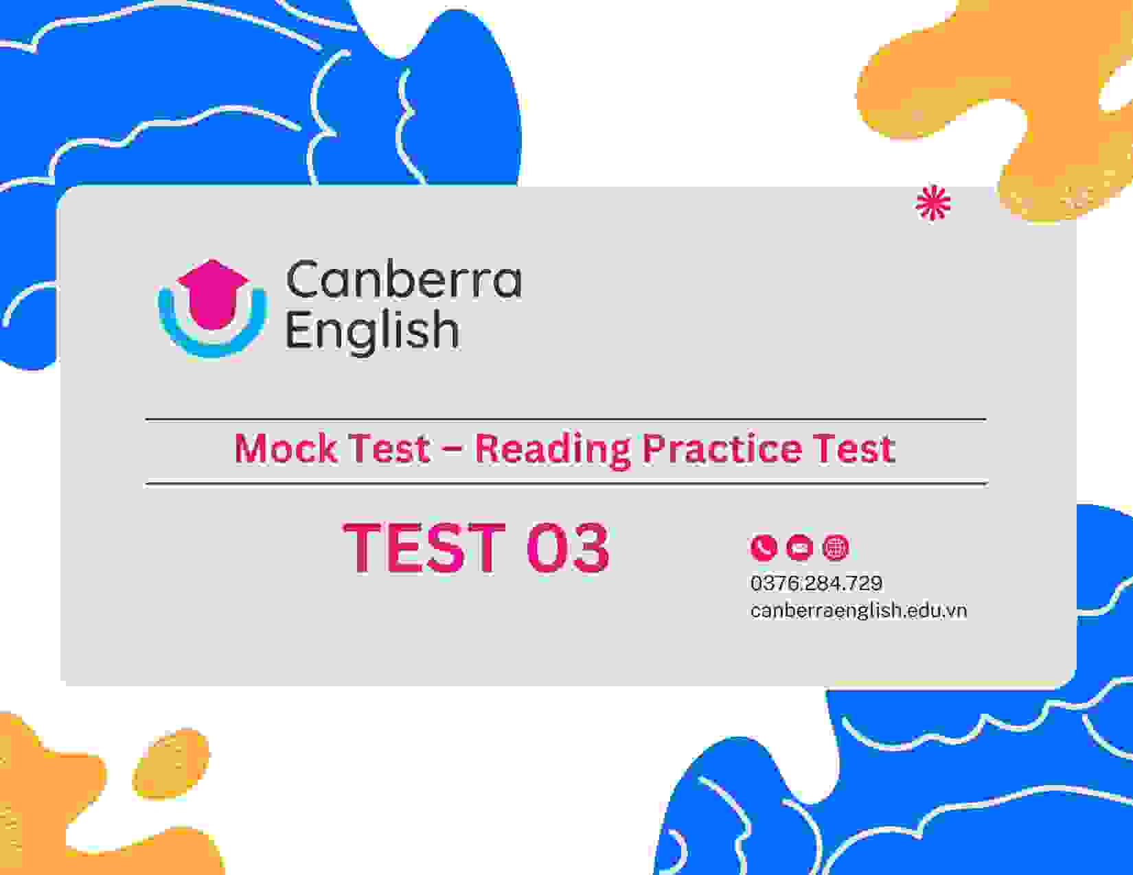 Mock Test – Reading Practice Test 03 - Canberra English